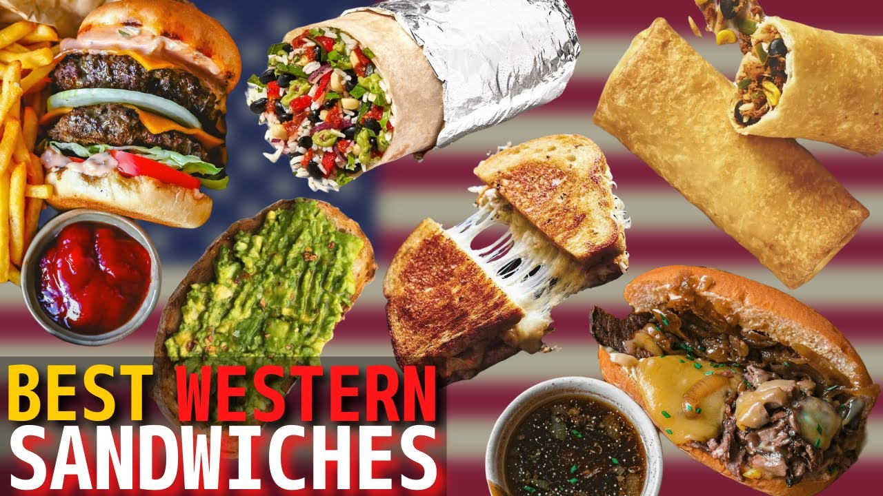 Top 10 Best Western American Sandwiches and Wraps | Best American Food ...