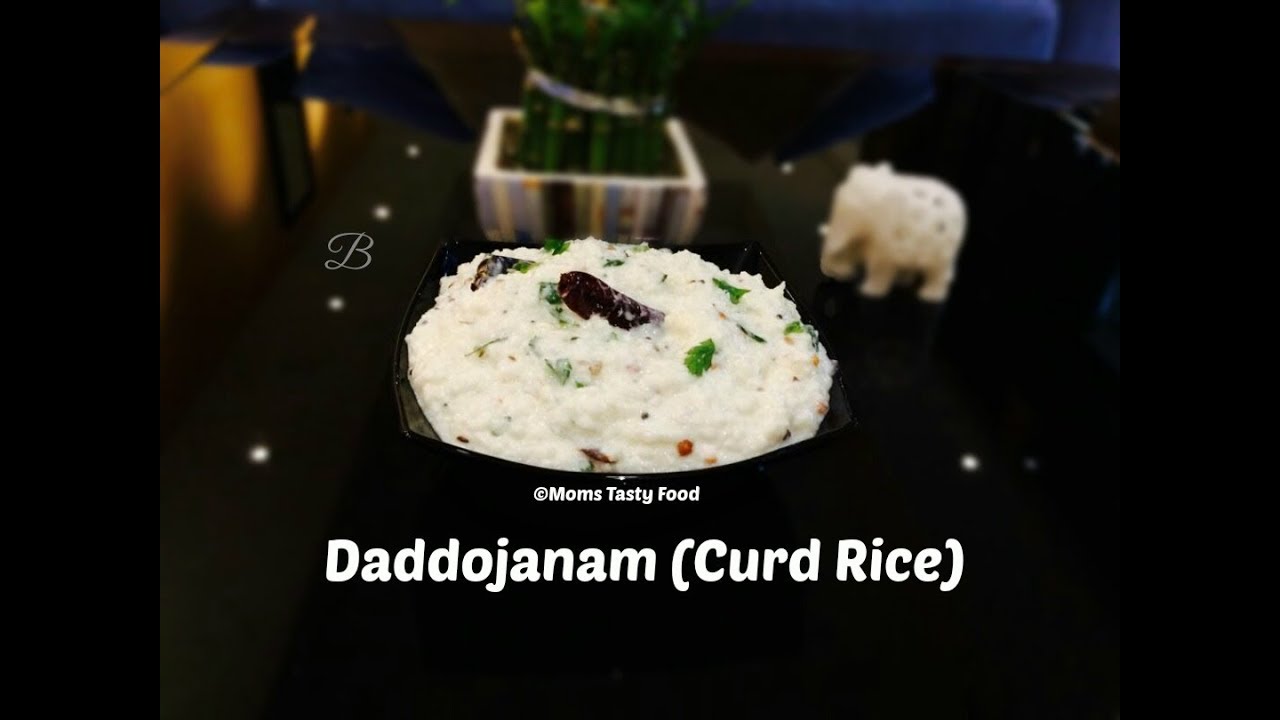Daddojanam (Curd Rice) Recipe - Temple curd rice recipe - Temple Style ...