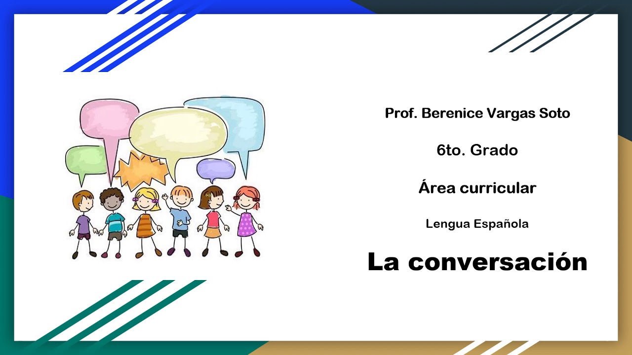 La conversación - 6to grado de primaria. - YouTube