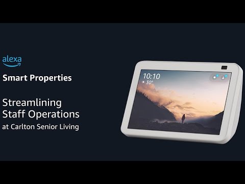 Alexa Smart Properties for Senior Living | Carlton Senior Living - YouTube
