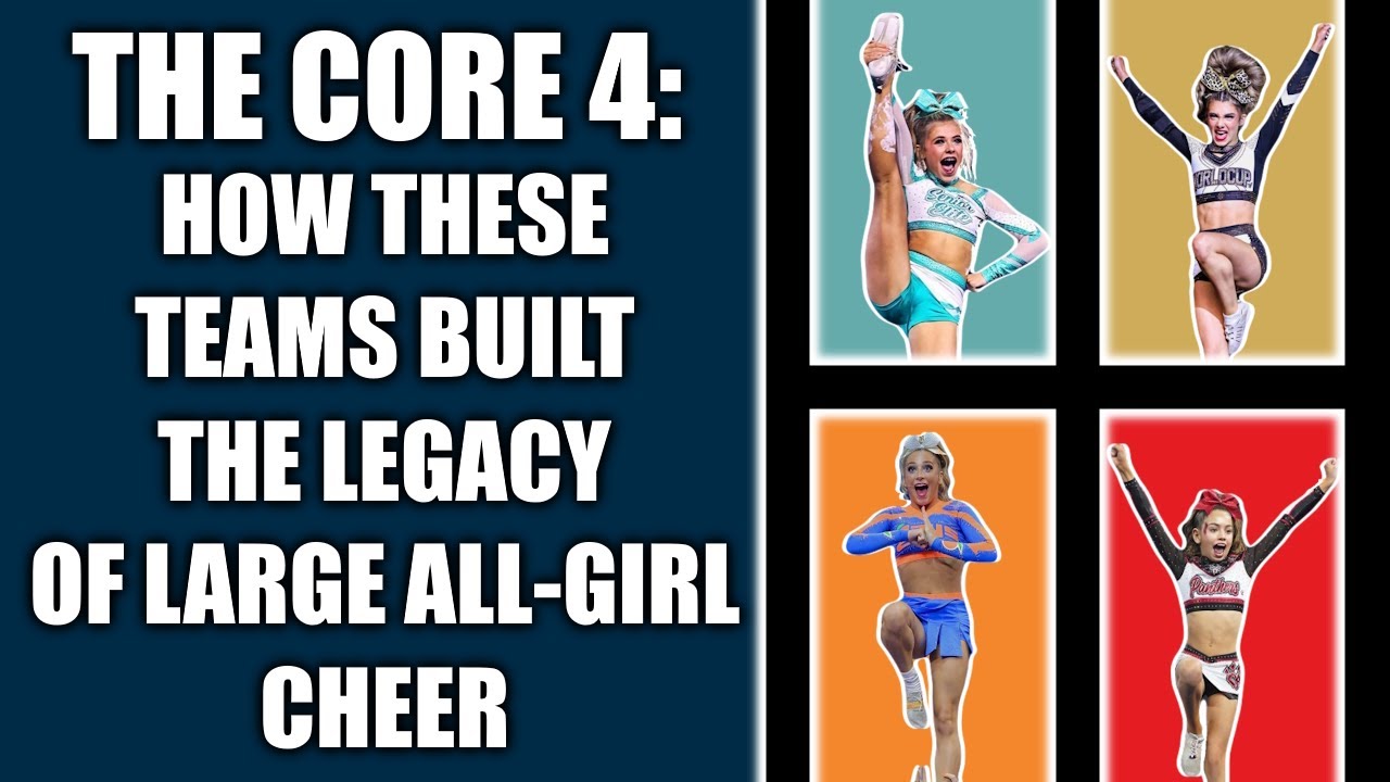 The Core 4: How These Teams Built the Legacy of Large All-Girl Cheer ...