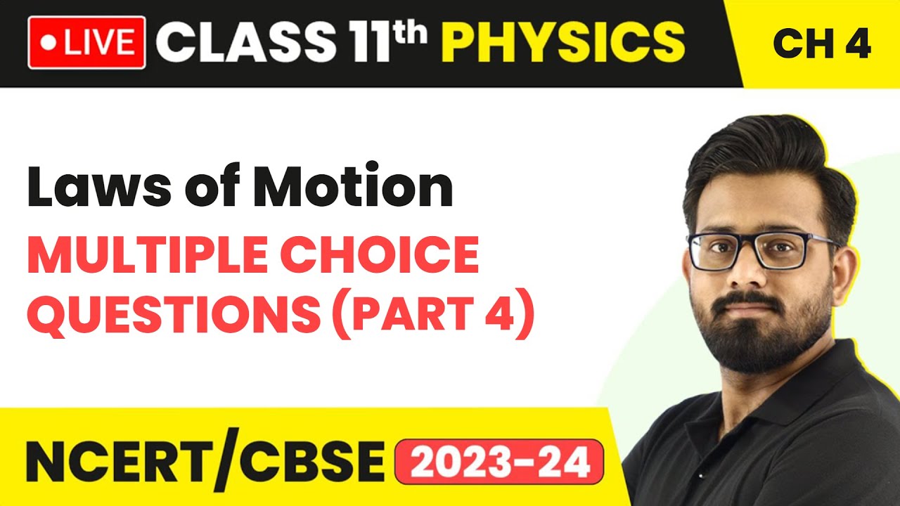 Laws of Motion - Multiple Choice Questions (Part 4) | Class 11 Physics ...