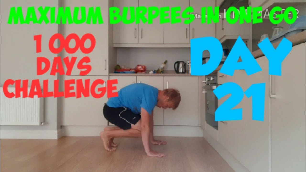 Maximum Burpees In One Go. 21st Day Of 1000 Day Body Transformation ...