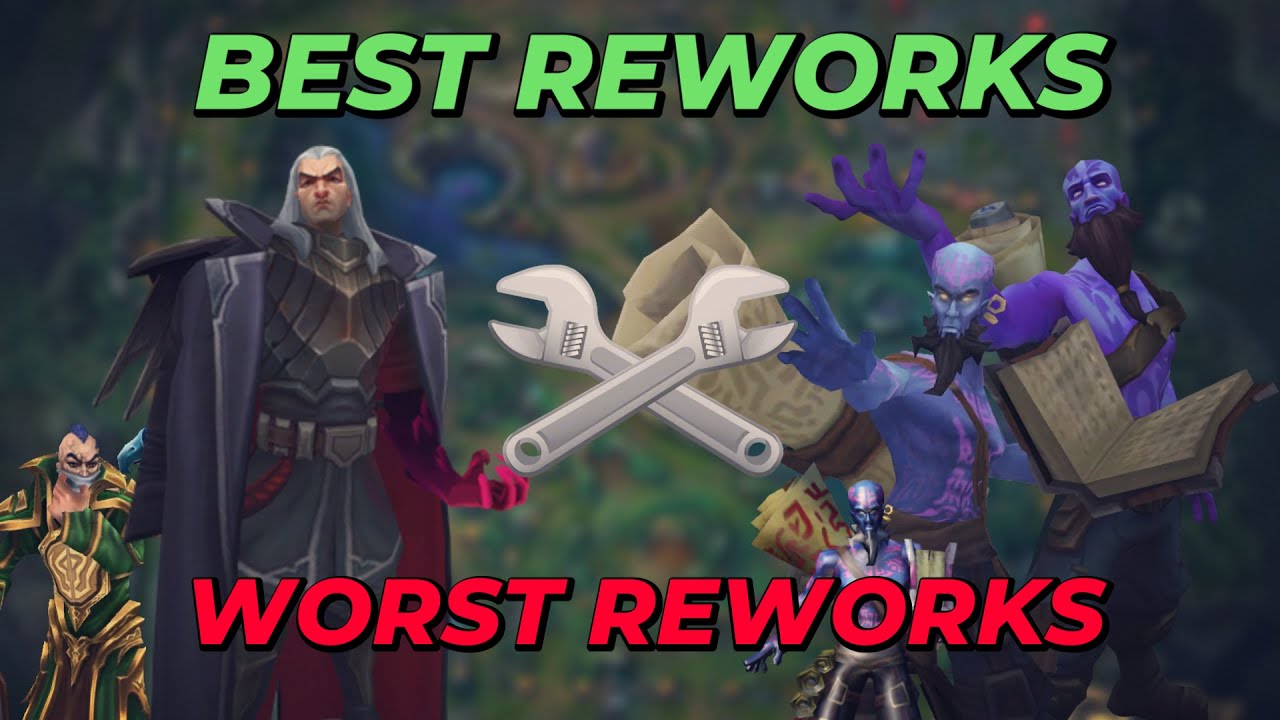 Ranking the BEST and WORST League of Legends reworks! - YouTube