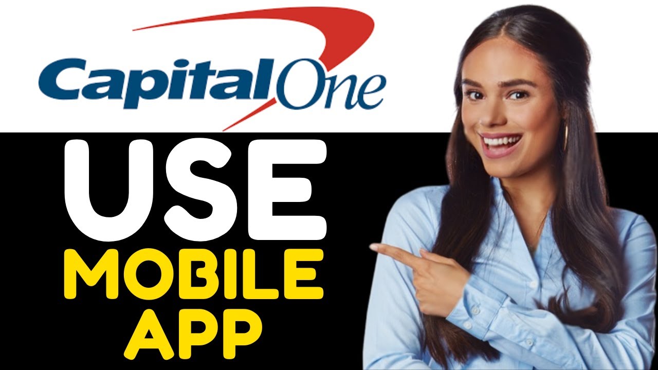 HOW TO USE CAPITAL ONE MOBILE APP 2024! FULL GUIDE - YouTube