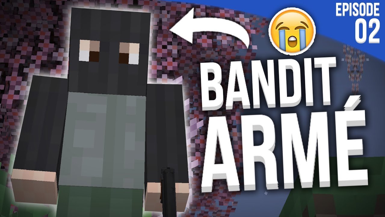 UN BANDIT M'ATTAQUE SUR MA MAP ?! | Minecraft Moddé S4 | Episode 2 ...