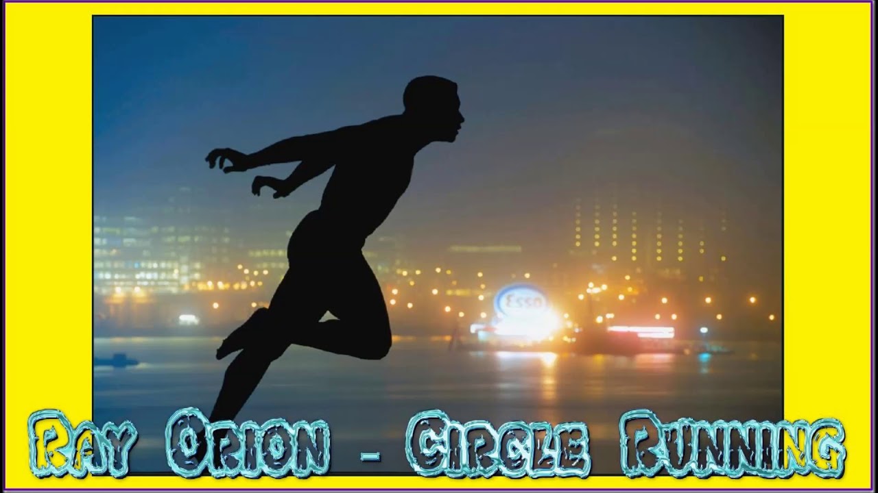 Ray Orion - Circle Running - YouTube