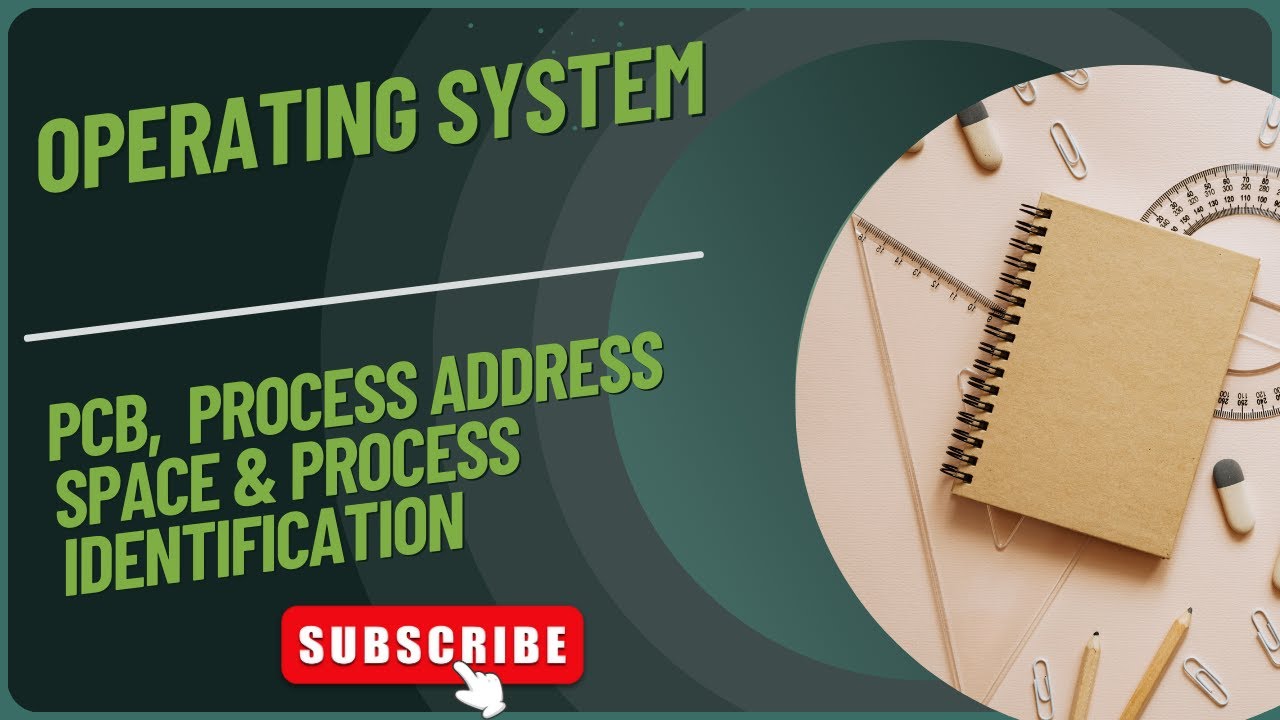 PCB, Process Address space & Process identification - YouTube