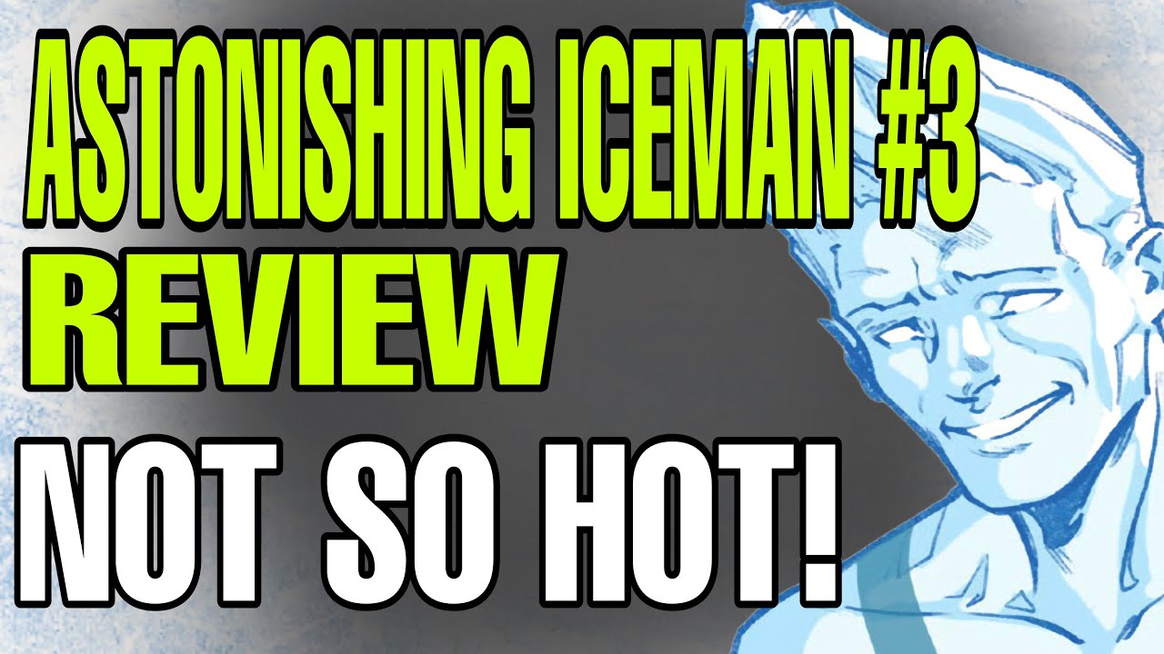 Astonishing Iceman #3 Review | Weird Dose of X - YouTube