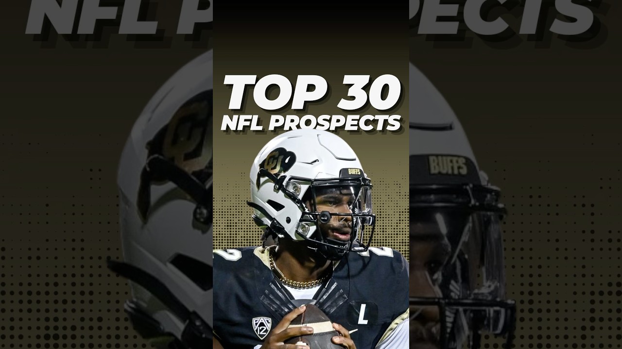 Top 30 Prospects in the 2025 NFL Draft 🏆 - YouTube