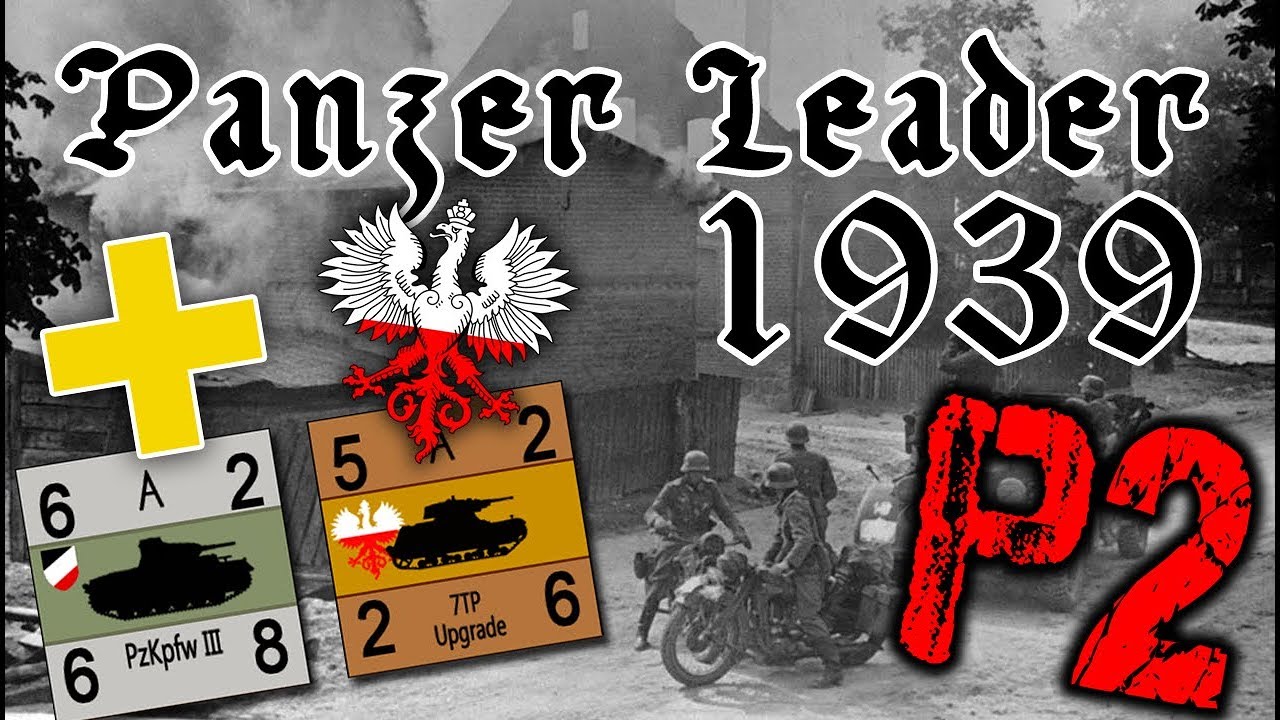 Panzer Leader Poland 1939 Game 3 - Part 2 - YouTube