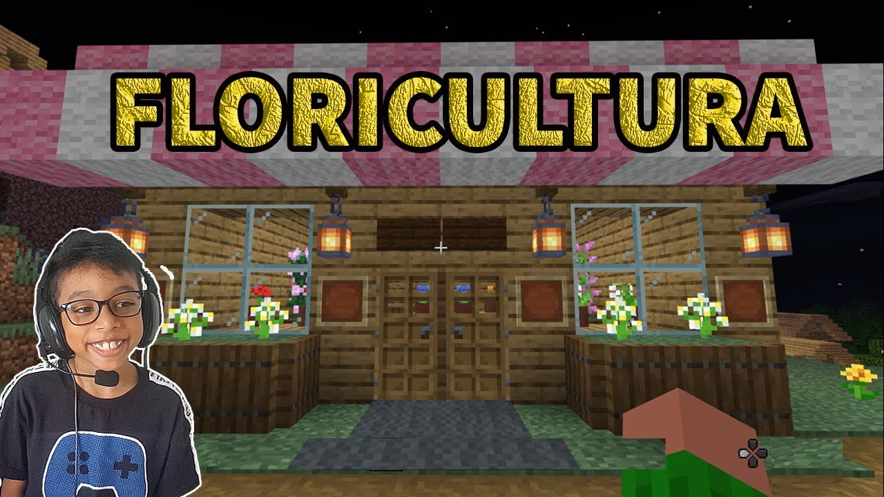 Minecraft COMO CONSTRUIR UMA FLORICULTURA NO MEU MUNDO #2 - YouTube