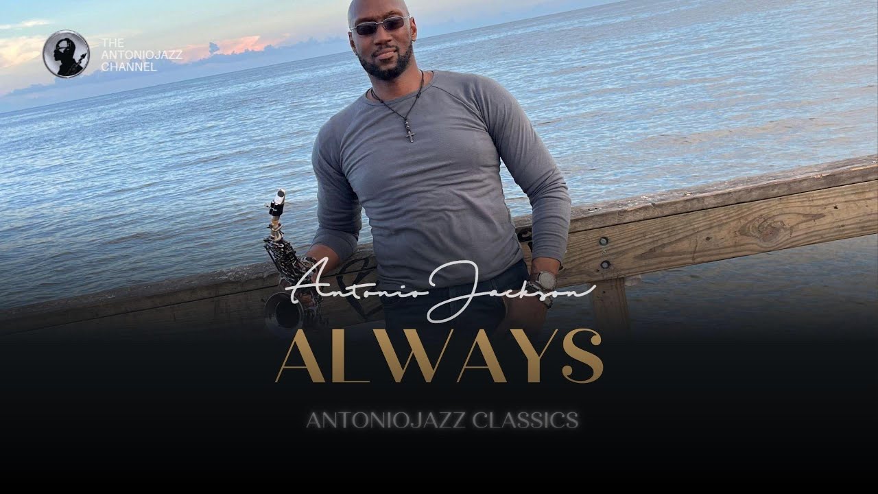 Soulful Jazz Interlude | ‘ALWAYS’ | Saxophonist Antonio Jackson - YouTube