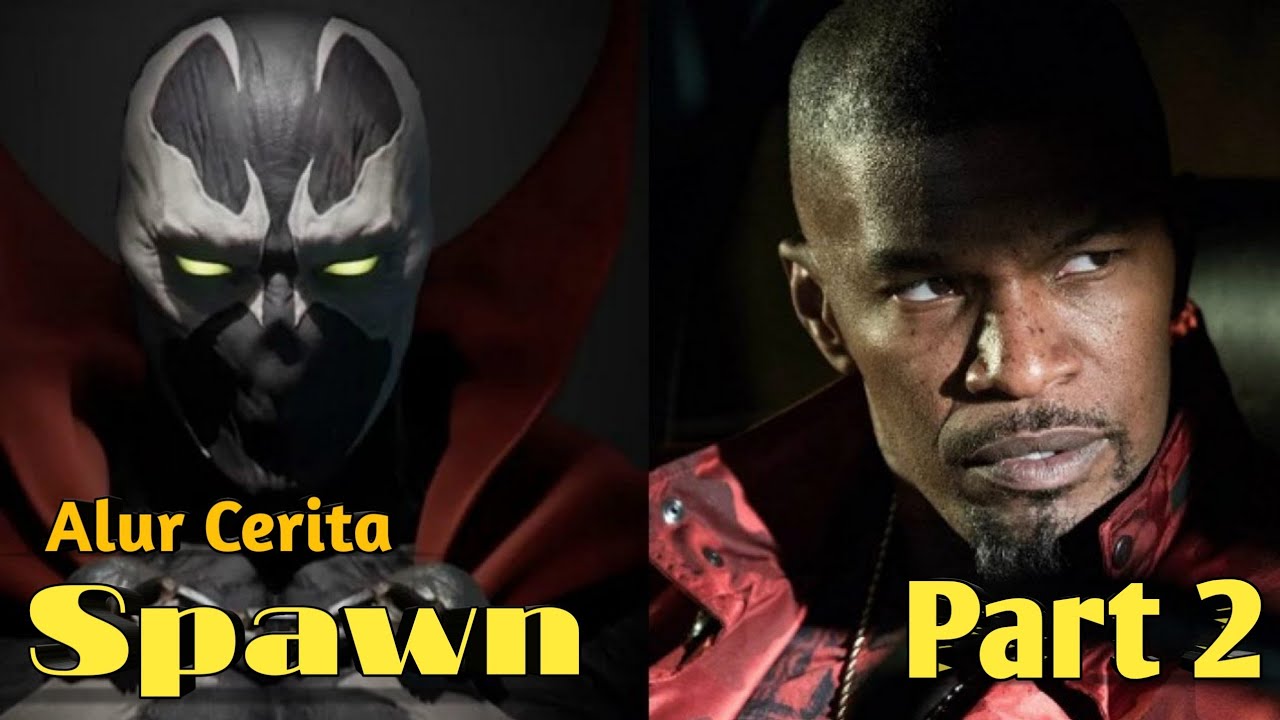 【Spawn 1997】闪灵悍将 Alur Cerita - P 1080 -Pembelotan Simon dari iblis ...