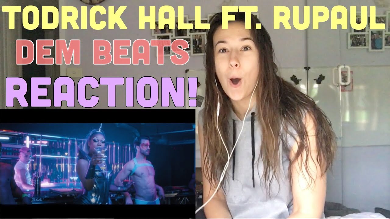 DEM BEATS TODRICK HALL FT. RUPAUL REACTION - YouTube