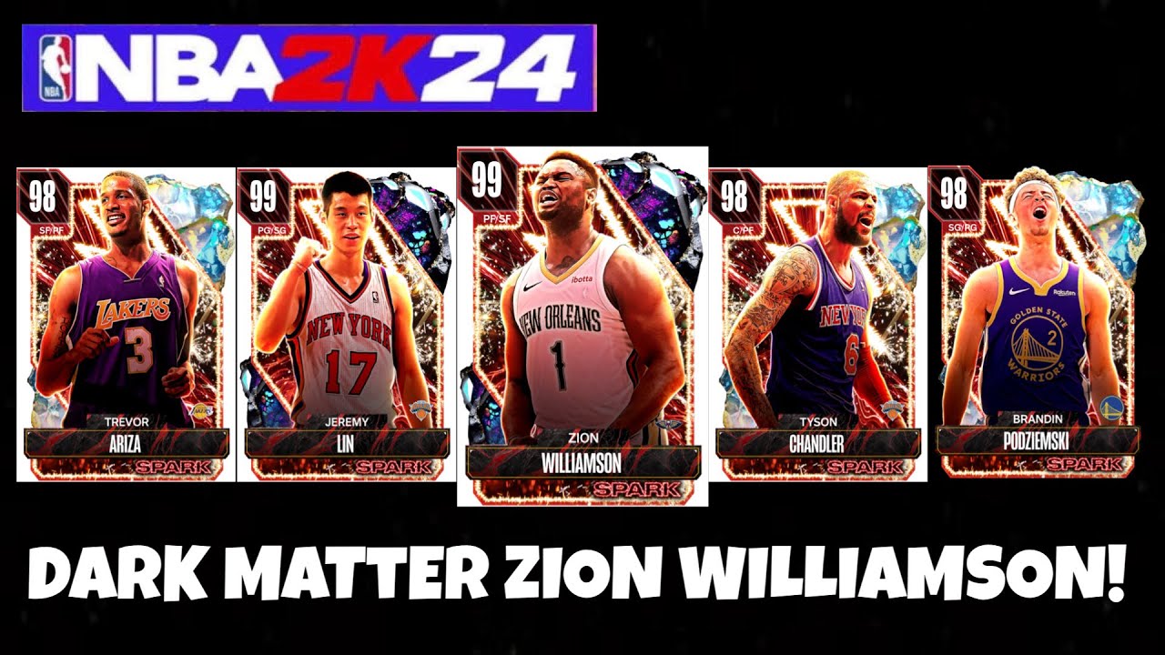Dark Matter Zion Williamson Spark Pack Opening Nba 2k24 Myteam Youtube