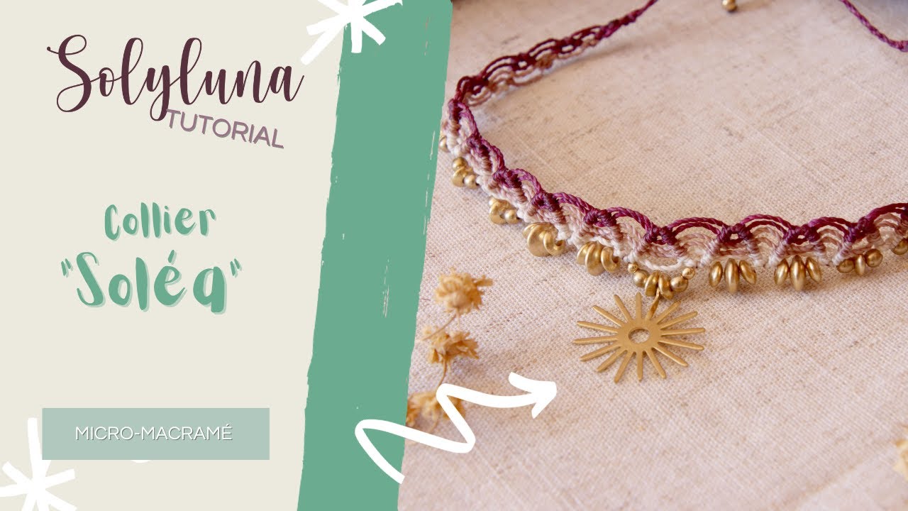 Tuto de micro-macramé en live : Collier "Soléa" - YouTube