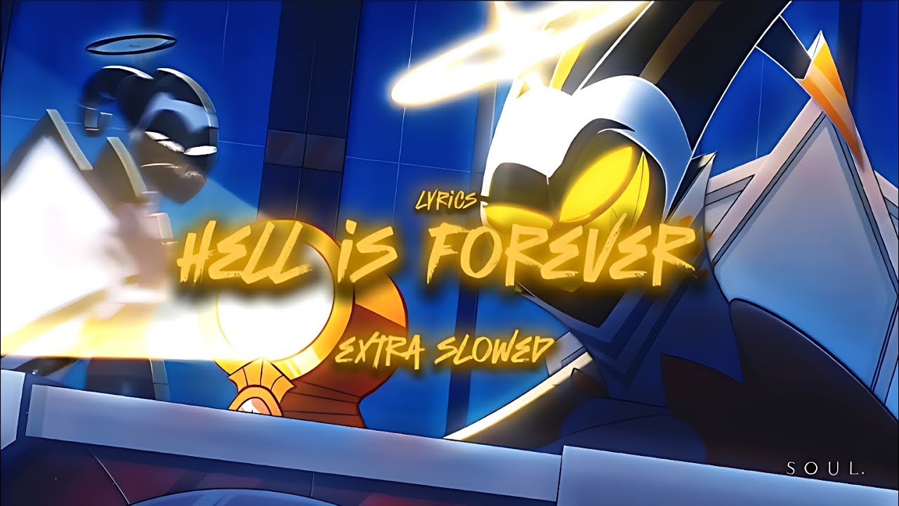 hazbin hotel | hell is forever (extra slowed~lyrics) - YouTube