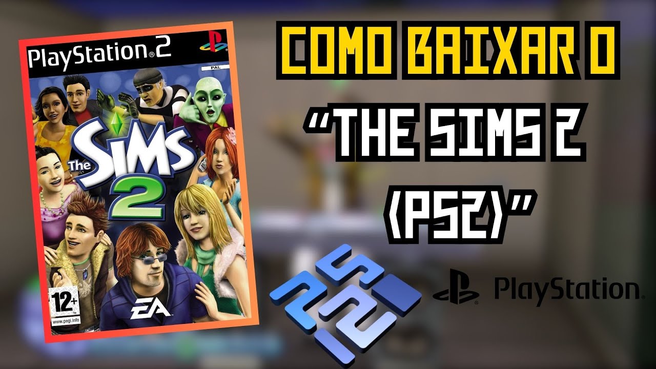Como Baixar The Sims 2 (PS2) EM 2025?|Pcsx2 Rom Para Copia #thesims # ...