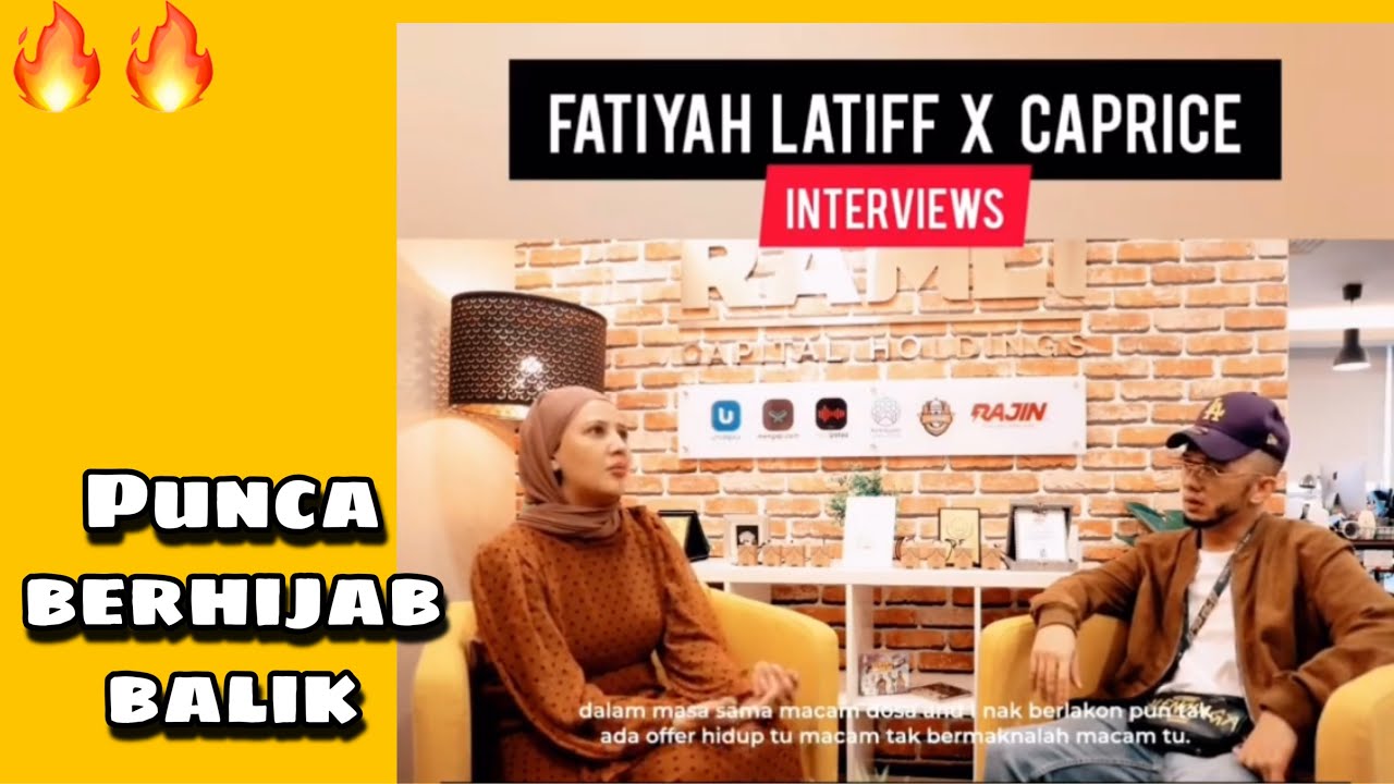 Caprice Interview Fatiyah Latiff - Punca Berhijab Balik - YouTube