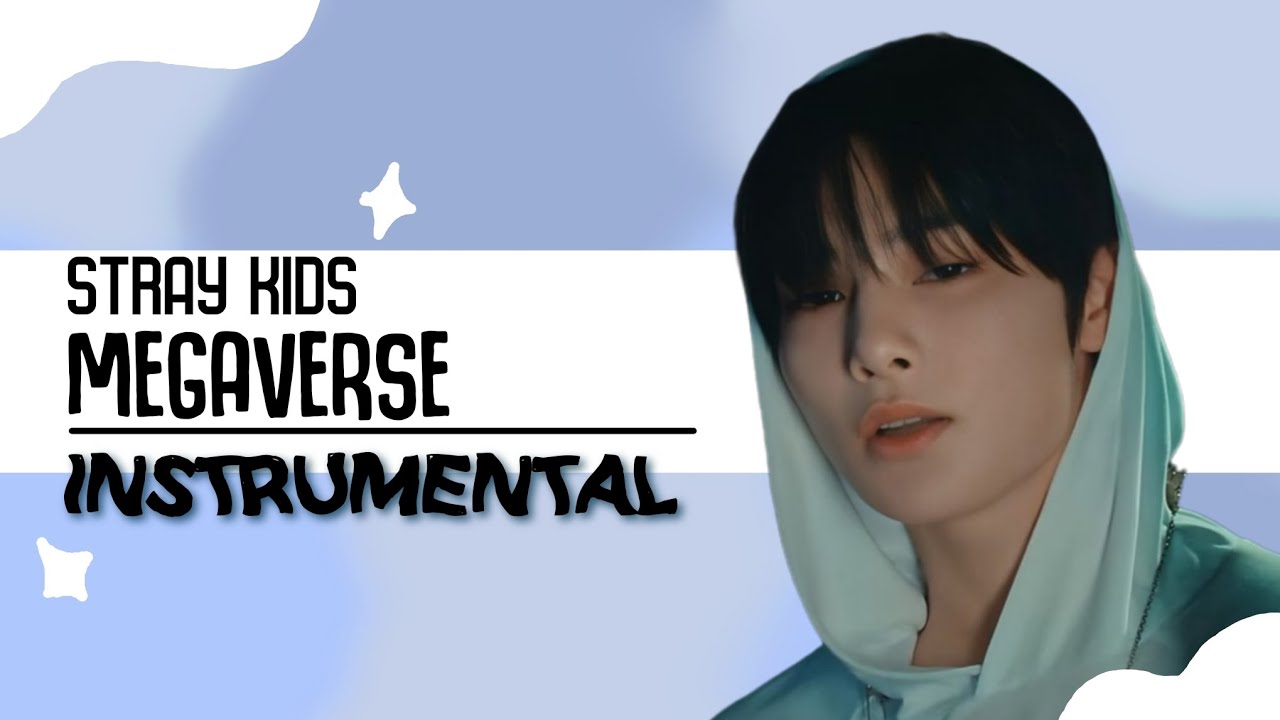 STRAY KIDS - MEGAVERSE | INSTRUMENTAL - YouTube Music