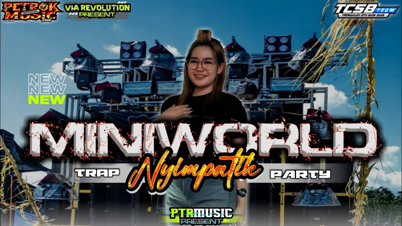 TRAP MINIWORLD YANG LAGI VIRAL‼️STYLE TRAP PARTY MIDLE TULUP || FROM ...