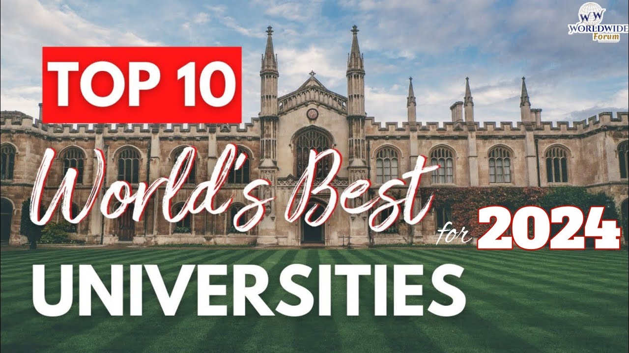 Top 10 Universities in the world for 2024 | Top Ranking Universities in ...