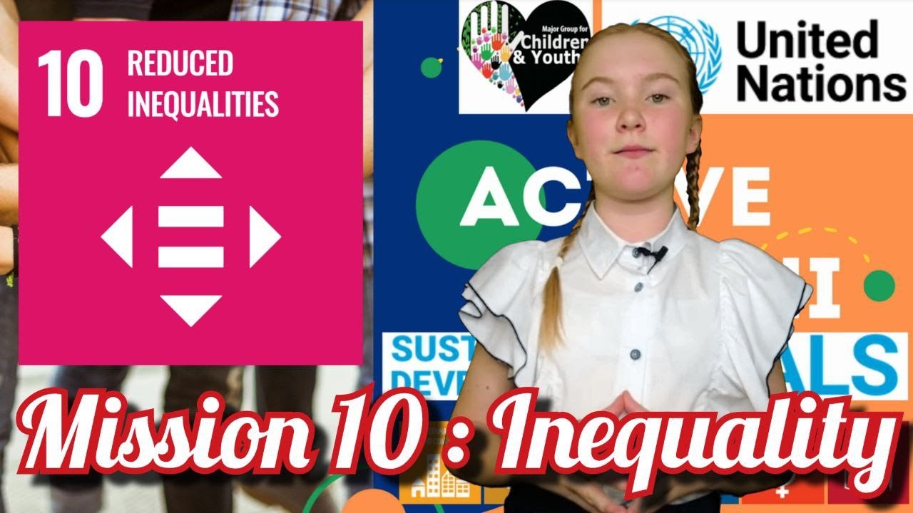 10th UN SDG "Reducing inequality" - YouTube