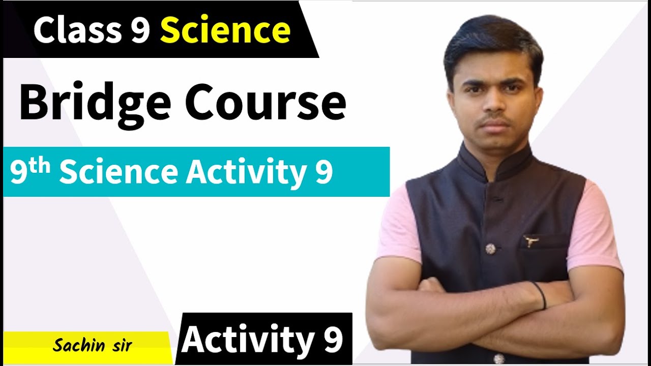Class 9th Science bridge course activity 9 | bridge course | Science ...