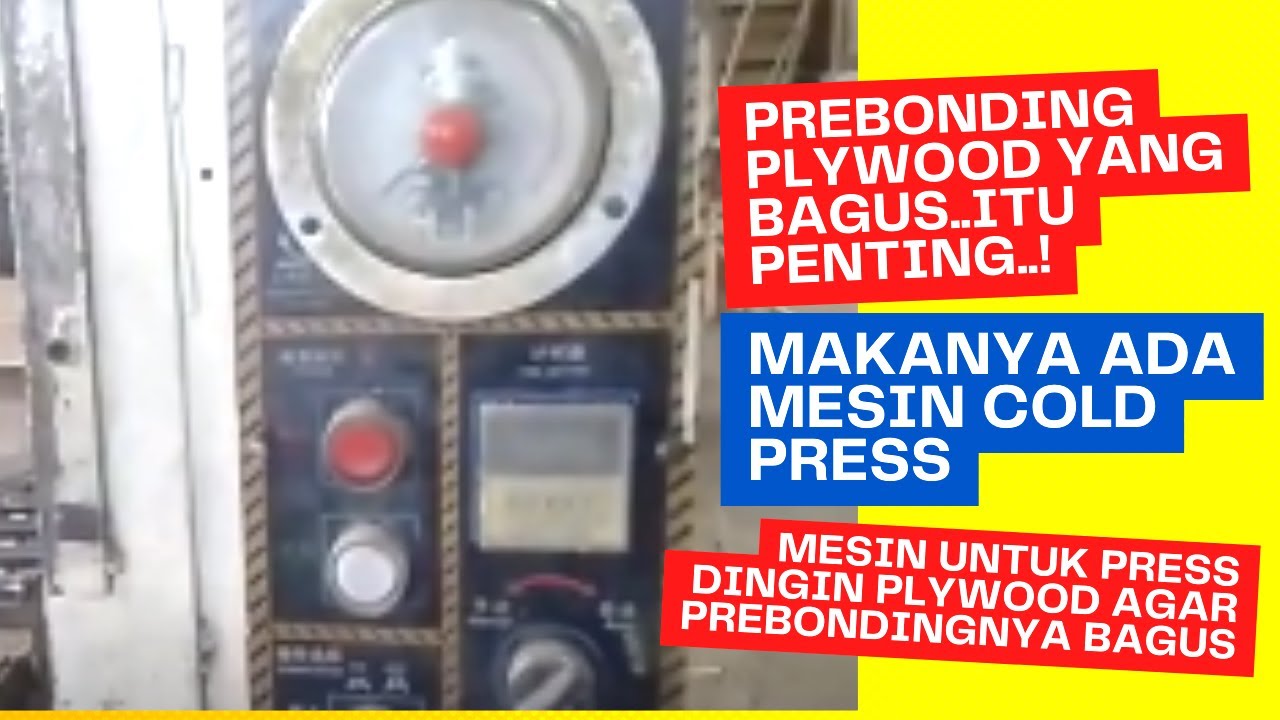 Proses plywood | Mesin cold press dan proses pengempaan dingin plywood ...