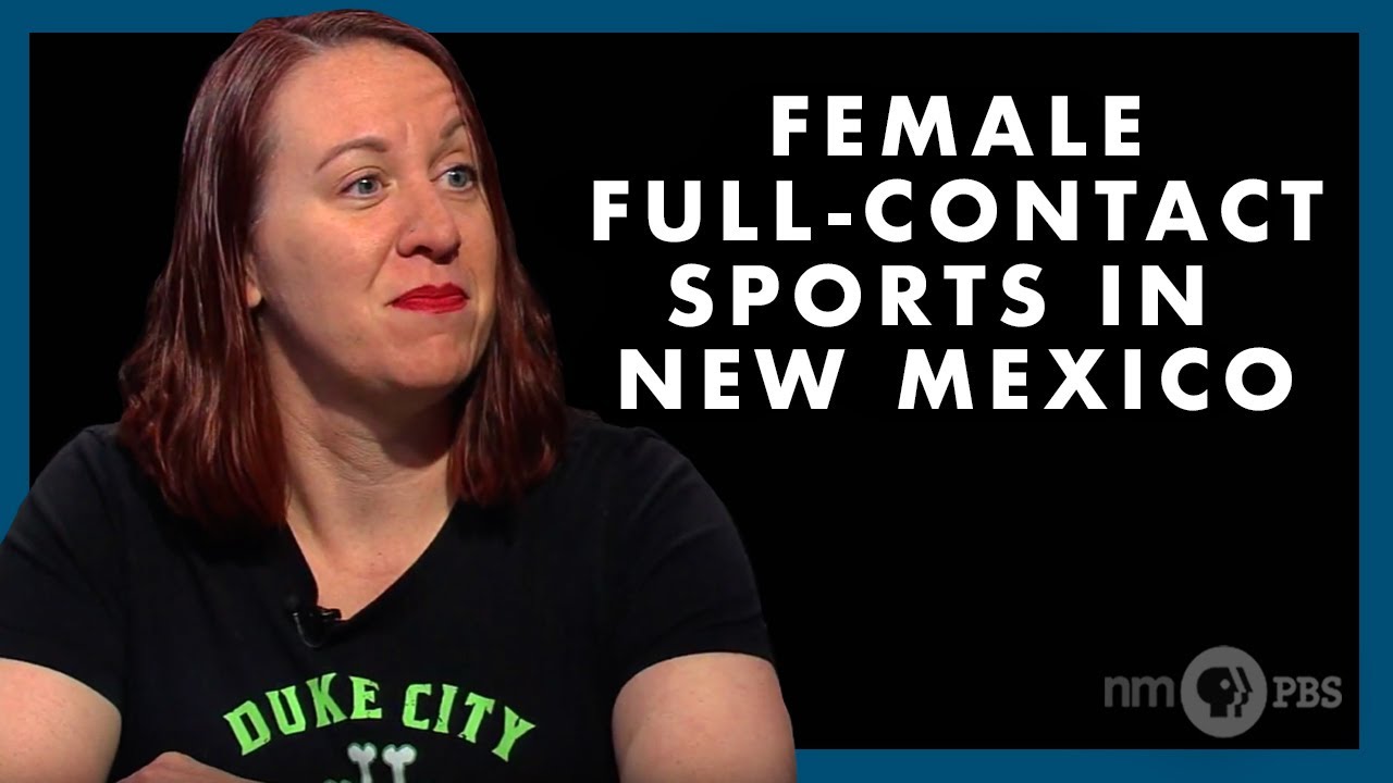 Female Full-Contact Sports in New Mexico - YouTube