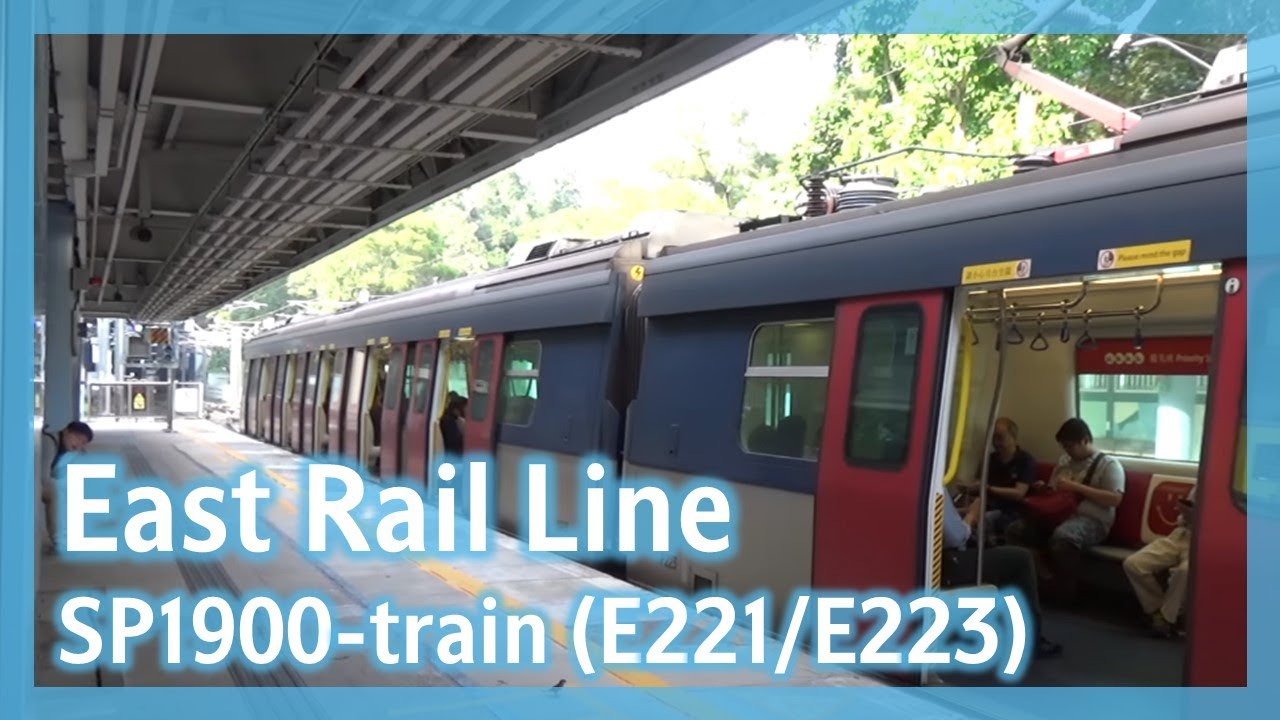 【加倍思念】東鐵綫 SP1900-train (E221/E223) 駛離九龍塘站 - YouTube