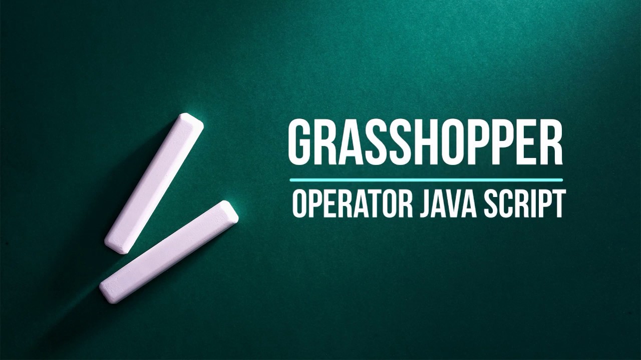 Operators Java Script Grasshopper Youtube 5363