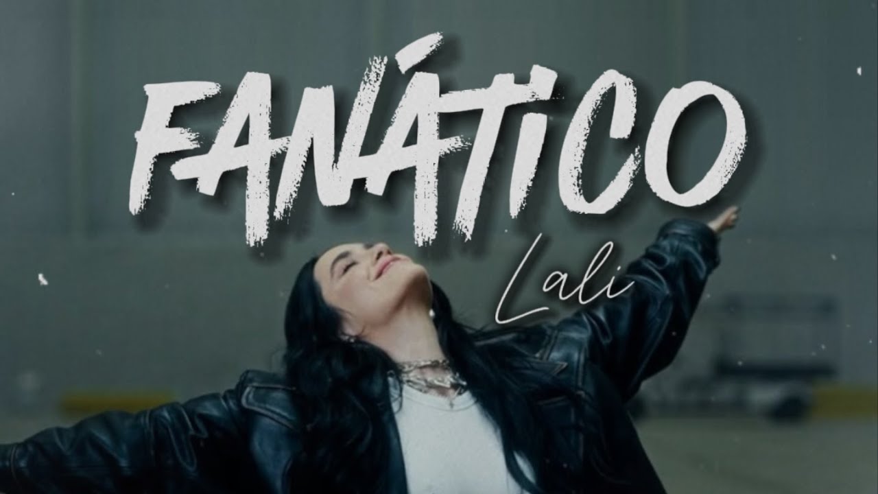 LALI- FANÁTICO (LETRA) - YouTube