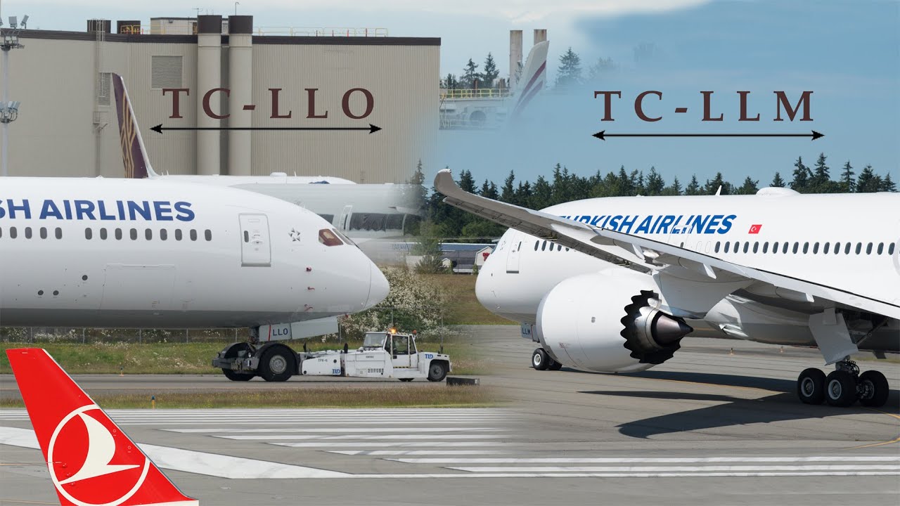 Turkish Airlines mid-2020 Line#1001 and 1021 Boeing 787-9s TC-LLM First ...