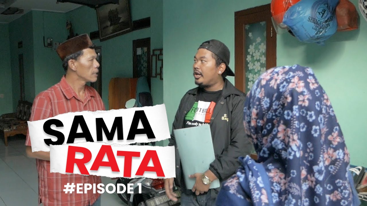 SAMA RATA - #EPISODE 1 - YouTube