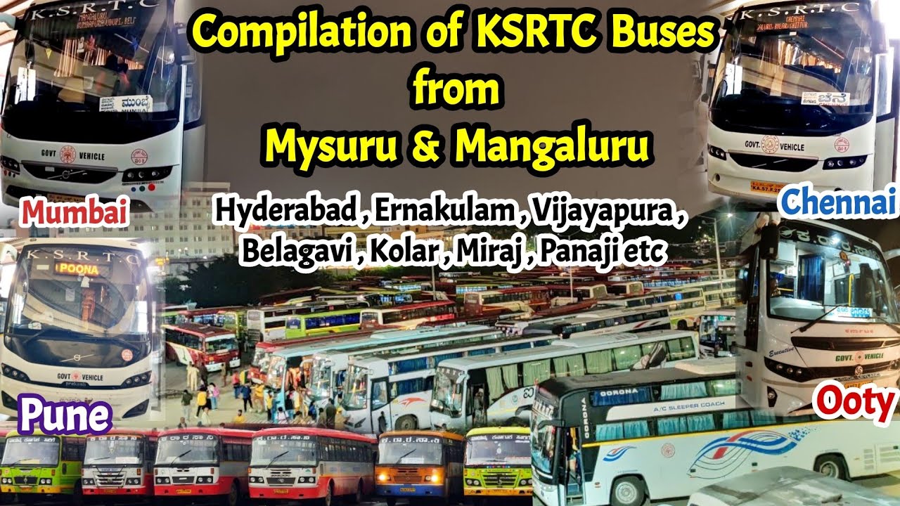Compilation of Karnataka Buses from Mysuru & Mangaluru Bus stand ...