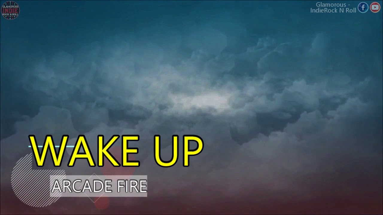 WAKE UP - ARCADE FIRE SUB ESPAÑOL - YouTube