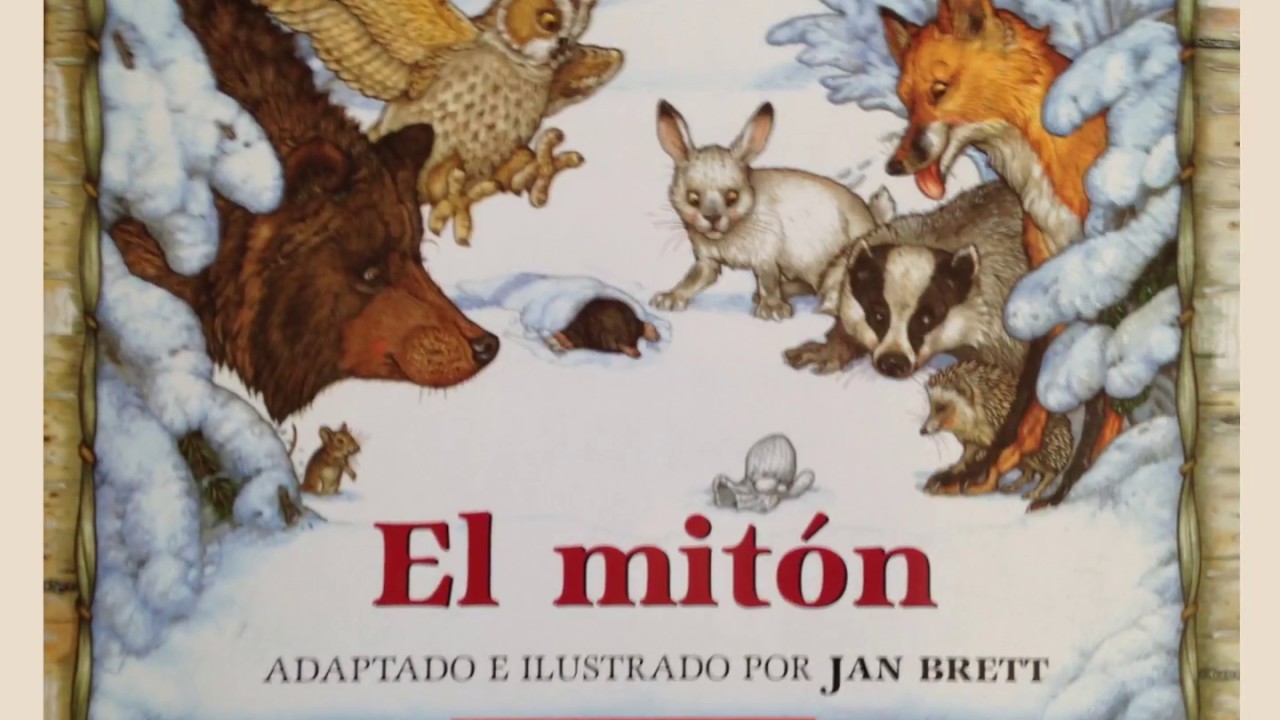 El mitón ; adaptado e ilustrado por Jan Brett - YouTube