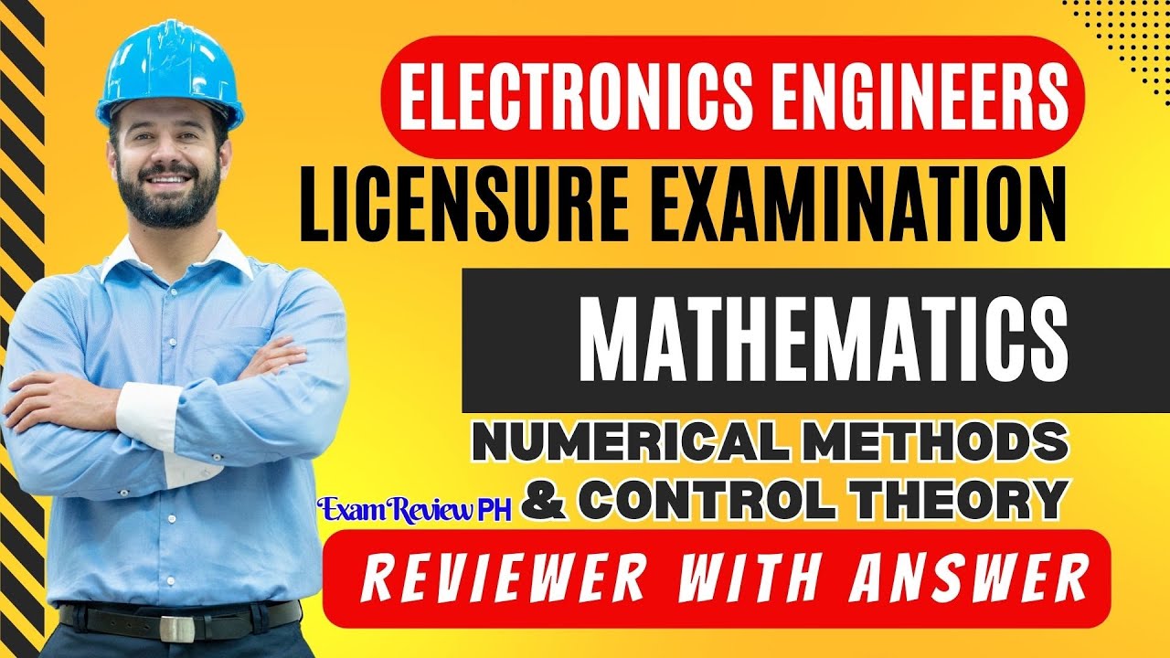 Electronics Engineer Board Exam Reviewer for Numerical Methods and ...