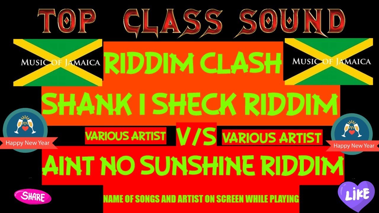 TOP CLASS SOUND ORIGINAL SHANK I SHECK RIDDIM V/S AINT NO SUNSHINE ...