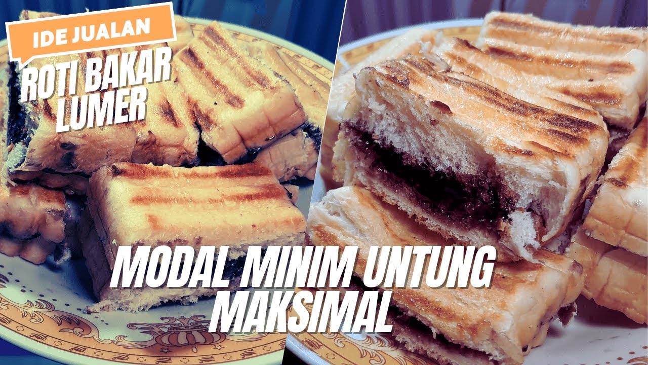 Ide Jualan Roti Bakar Lumer Modal Minim Untung Maksimal! - YouTube