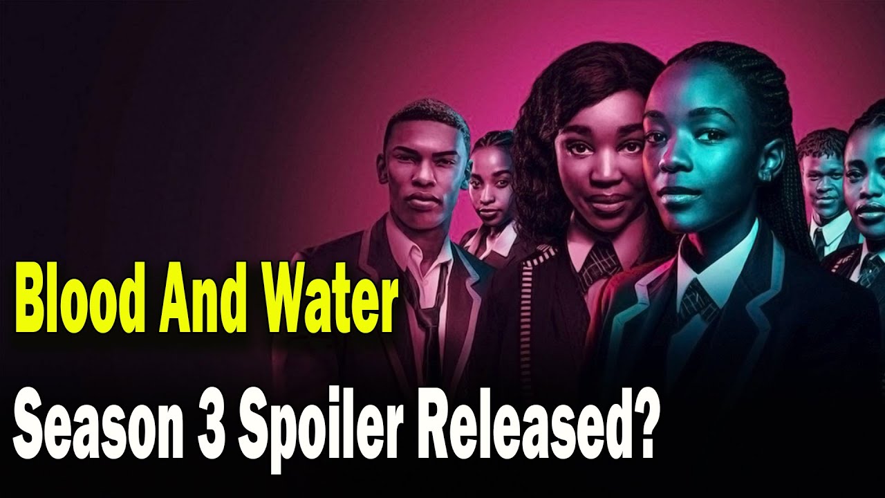 Blood And Water Season 3 Release Date - YouTube