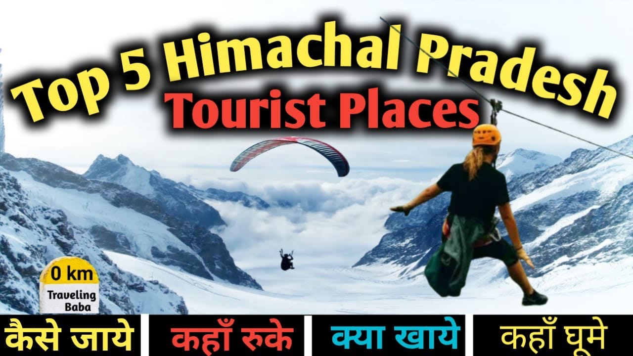 Himachal Pradesh Tourist Places | Himachal Pradesh Tour | Himachal Trip | Himachal Tour ...