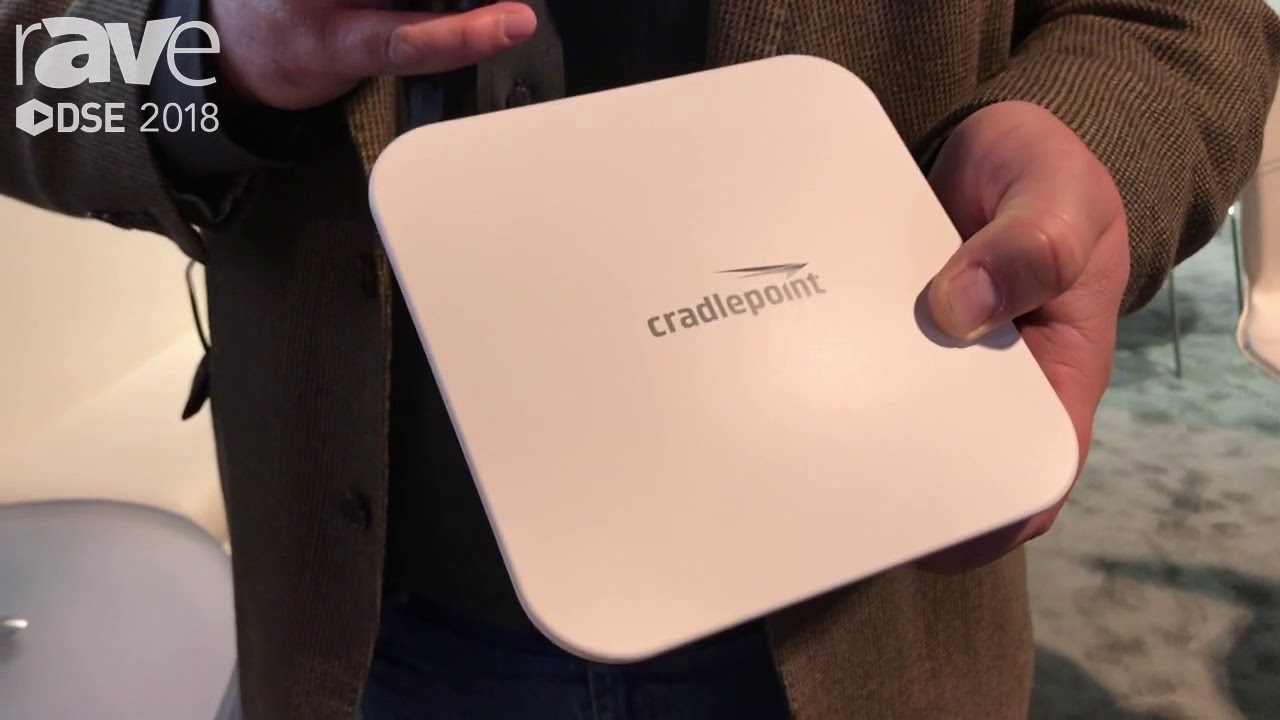 DSE 2018: Cradlepoint Exhibits AP22 Accesspoint For Integrated Networks ...