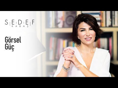 Dr. Sedef Kabaş - Görsel Güç