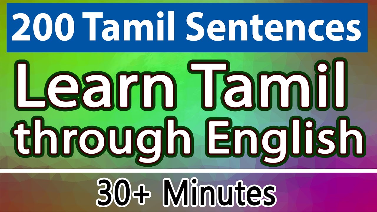 200 Tamil Sentences Learn Tamil Through English YouTube 200-tamil-sentences-learn-tamil-through-english-youtube