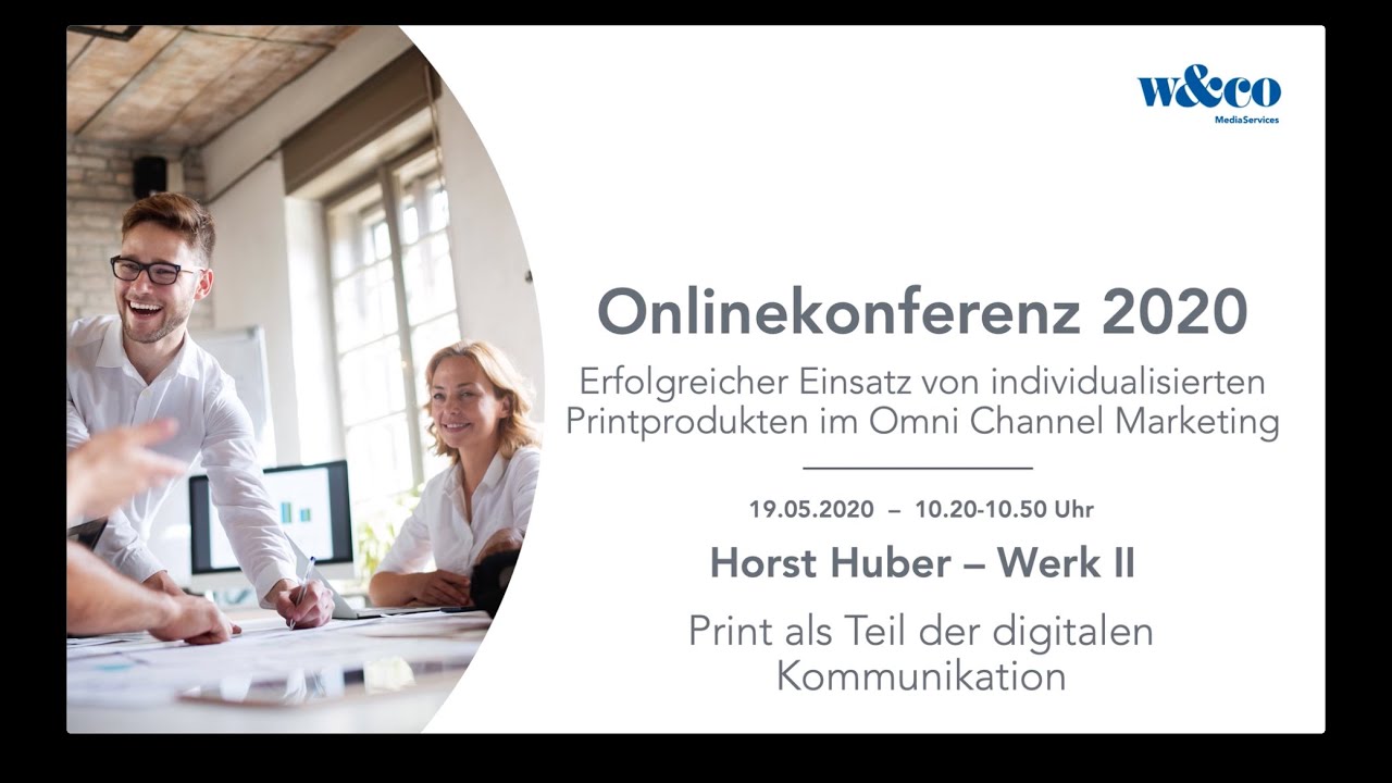 w&co Onlinekonferenz 2020 - Horst Huber, Werk II - YouTube