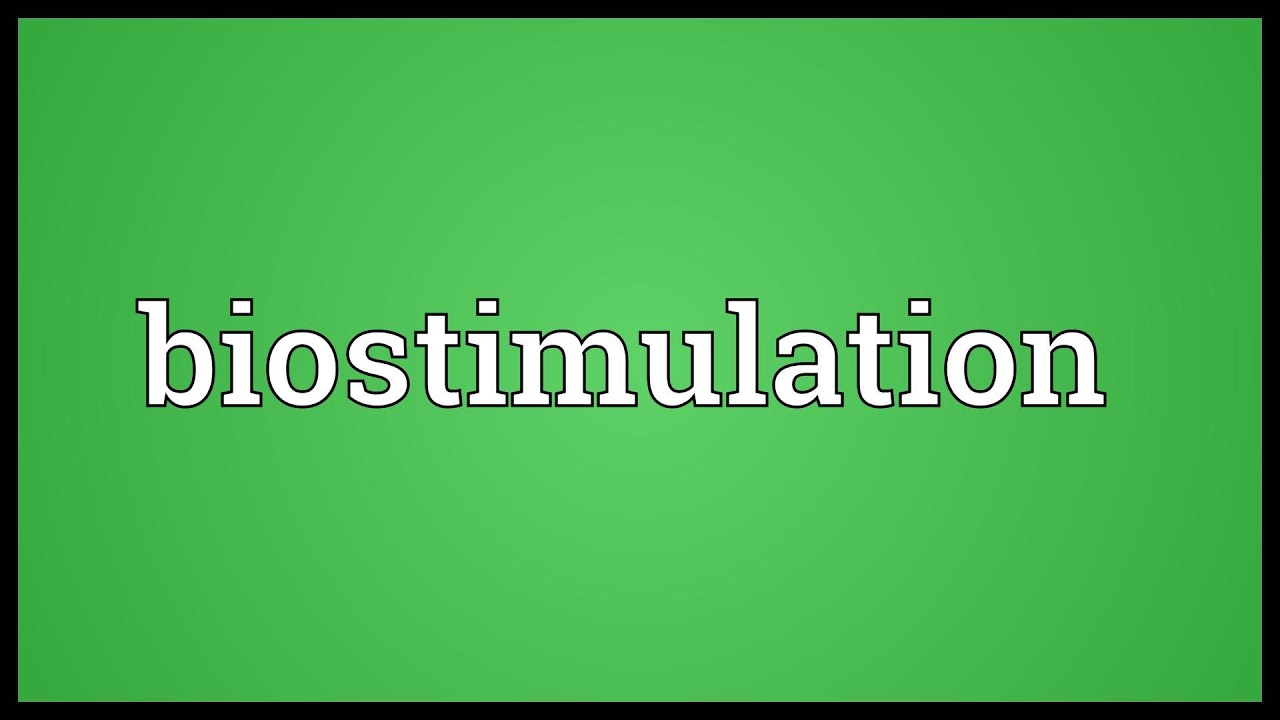 Biostimulation Meaning YouTube biostimulation-meaning-youtube