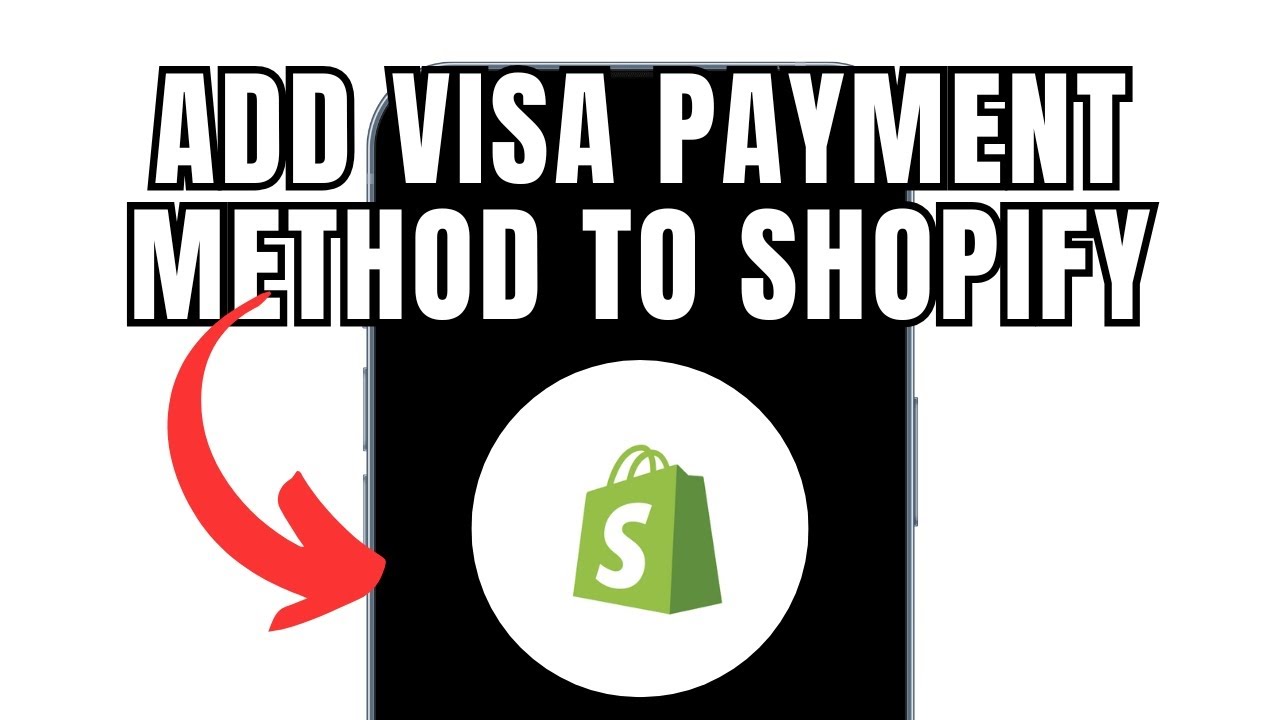 How To Add Visa Payment Method To Shopify Full Guide Youtube 1057